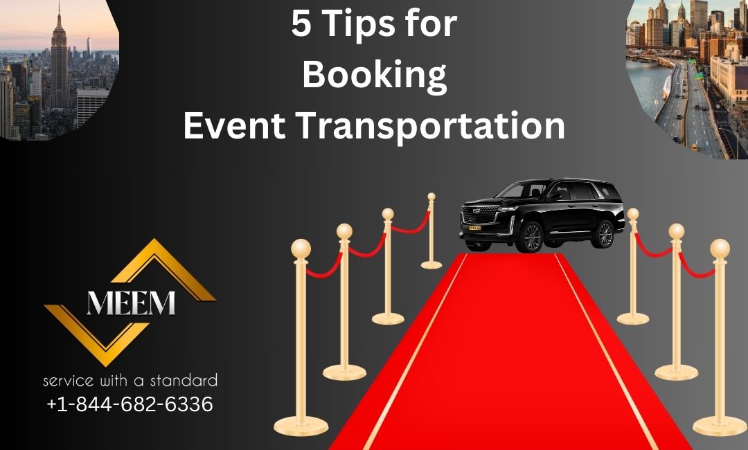 5 Tips for Booking Event Transportation | Chauffeured Car Service
